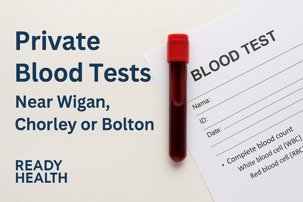 Private Blood Tests Wigan, Chorley & Bolton | Ready… | Ready Health