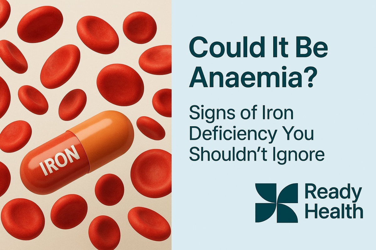 Iron Deficiency & Anaemia Symptoms | Private Blood… | Ready Health